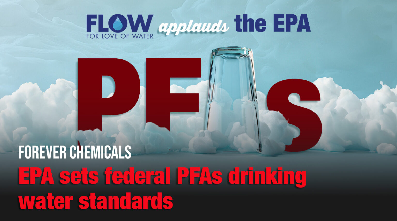FLOW Applauds EPA for First-Ever, National Enforceable Drinking Water ...