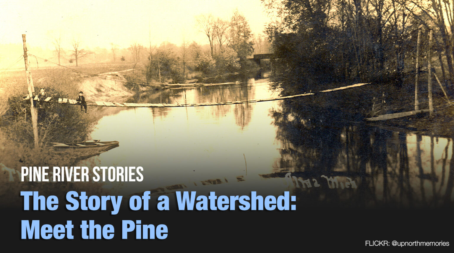 The Story of a Watershed: Meet the Pine - Flow Water Advocates