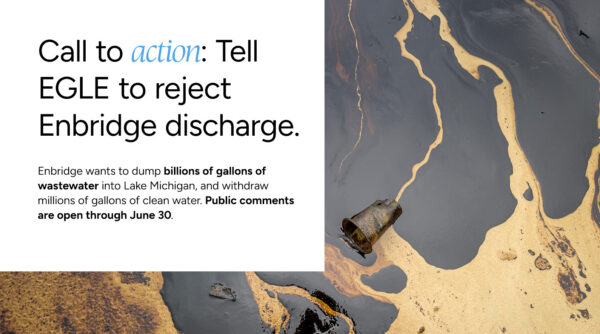 Last chance to speak up: Reject Enbridge’s discharge into Lake Michigan ...